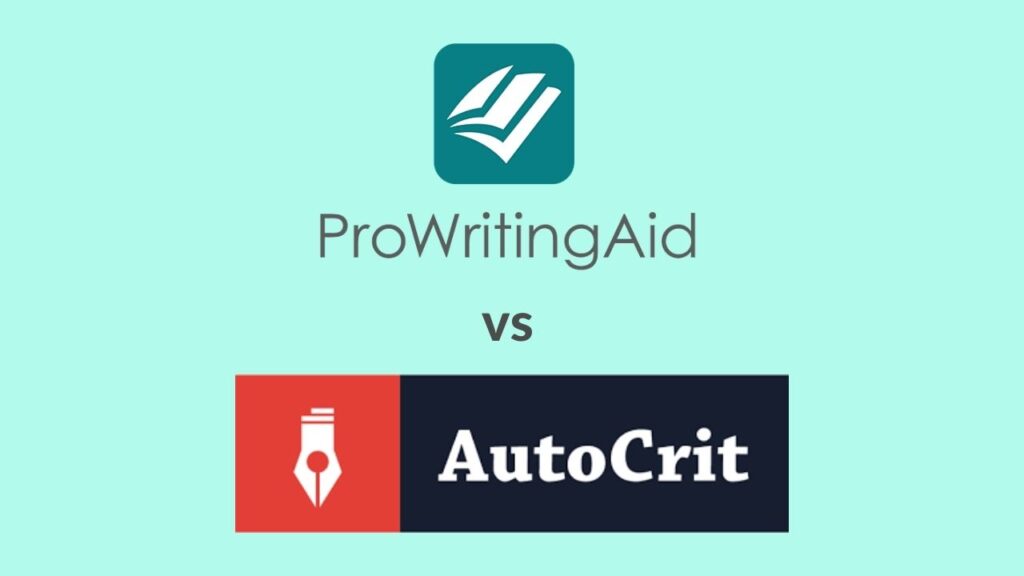 Autocrit Vs Prowritingaid: Which is better?
